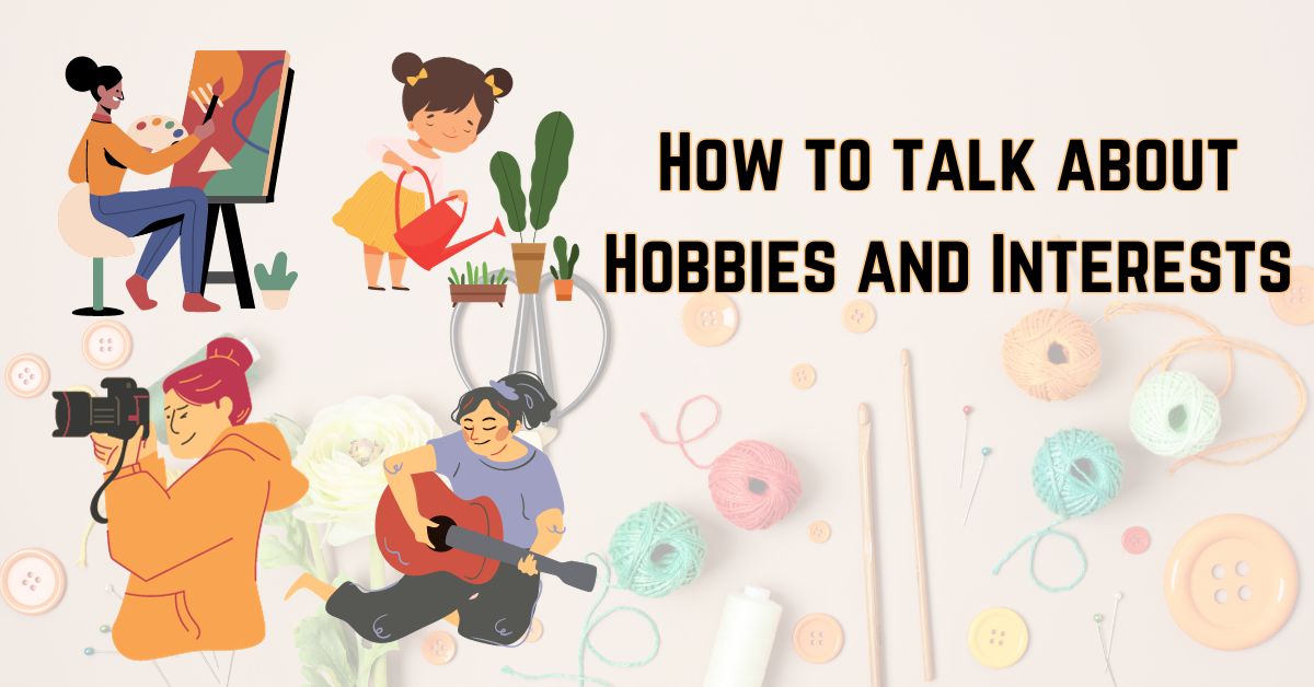 Talking About Hobbies & Interests IELTS / Duolingo